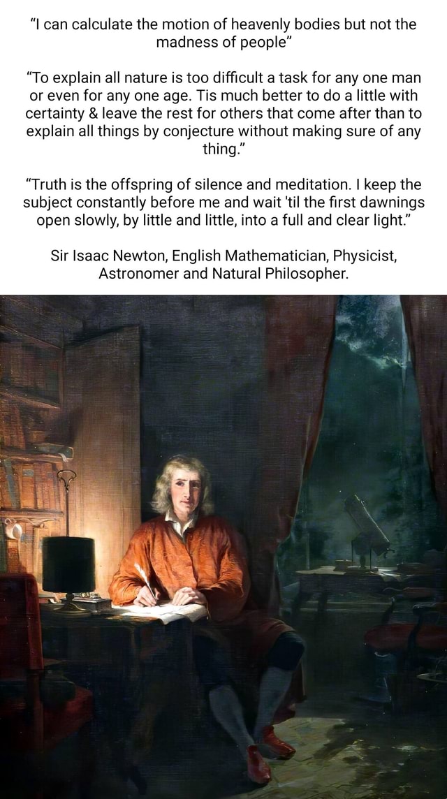 Can calculate the motion of heavenly bodies but not the madness of ...