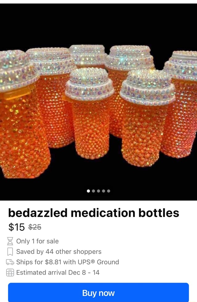 Bedazzled medication bottles $15 $25 Only 1 for sale Saved by 44 other ...