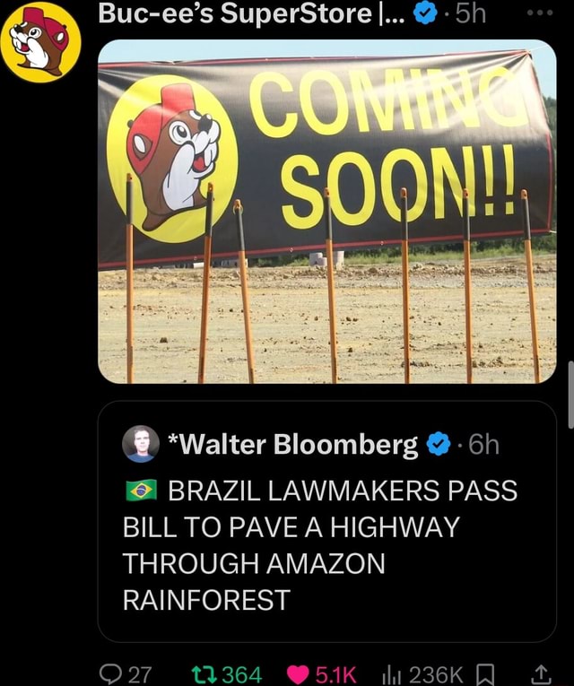 Buc-ee's SuperStore I... @ fe *Walter Bloomberg @ BRAZIL LAWMAKERS PASS ...