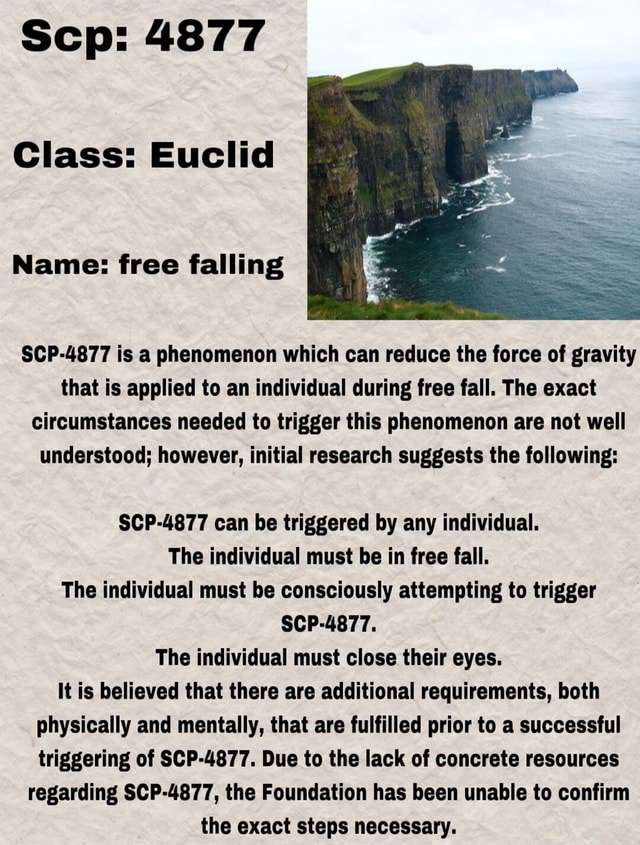 Scp: 4877 Class: Euclid Name: free falling SCP-4877 is a phenomenon ...