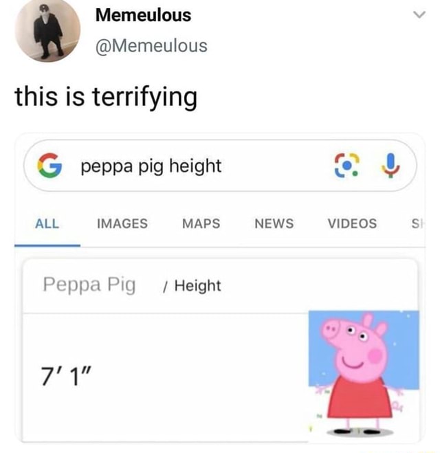 Memeulous @Memeulous this is terrifying G peppa pig height Peppa Pig ...