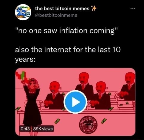 The best bitcoin memes "no one saw inflation coming" also the internet ...