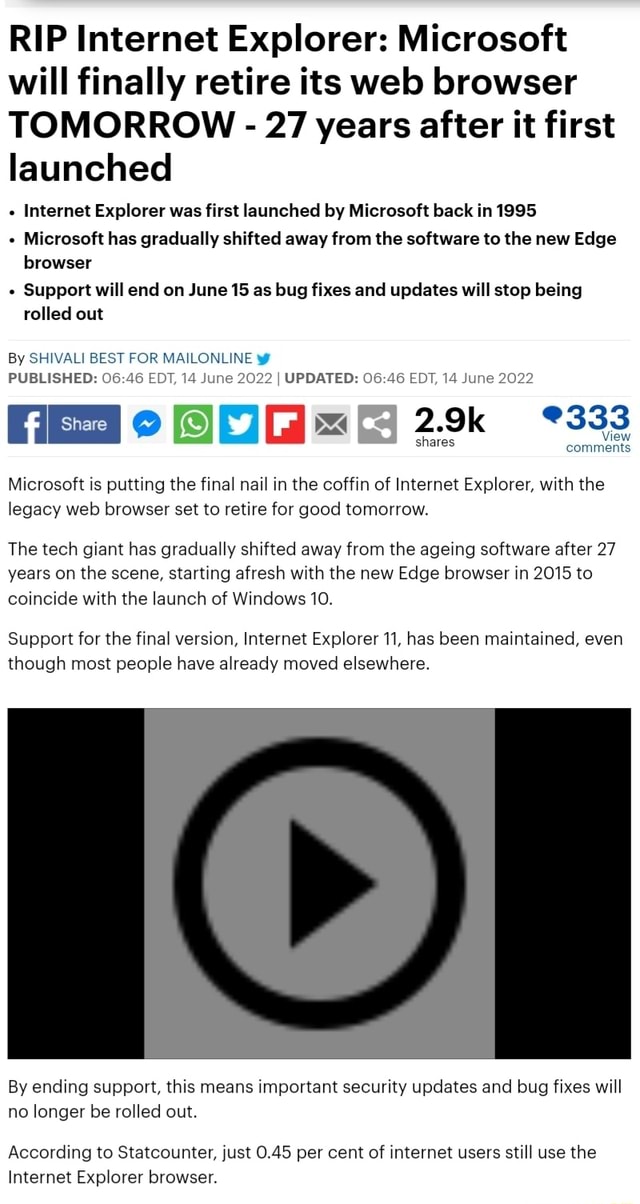 RIP Internet Explorer: Microsoft will finally retire its web browser ...