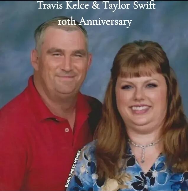 Travis Kelce & Taylor Swift roth Anniversary - iFunny