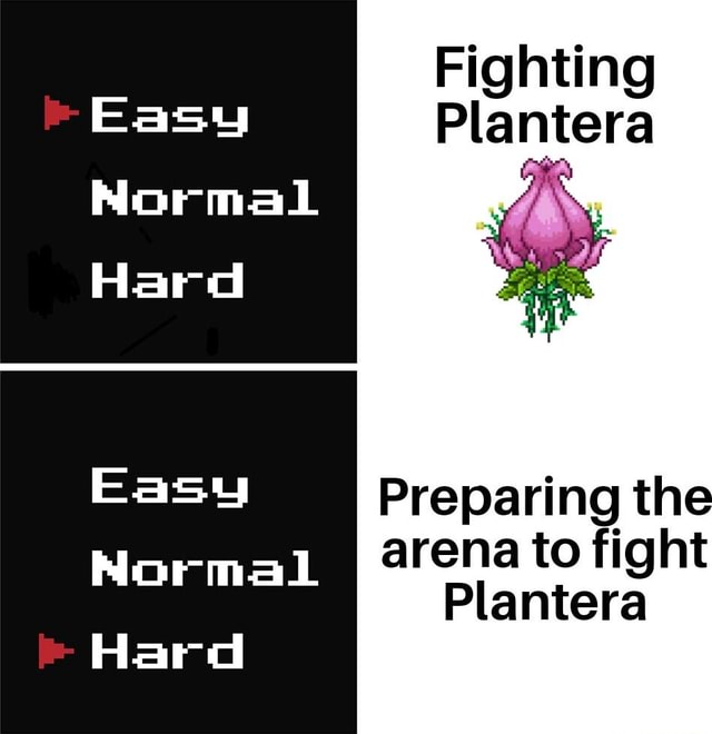 Fighting Easy Plantera Normal Hard Easy Preparing the Normal arena to ...