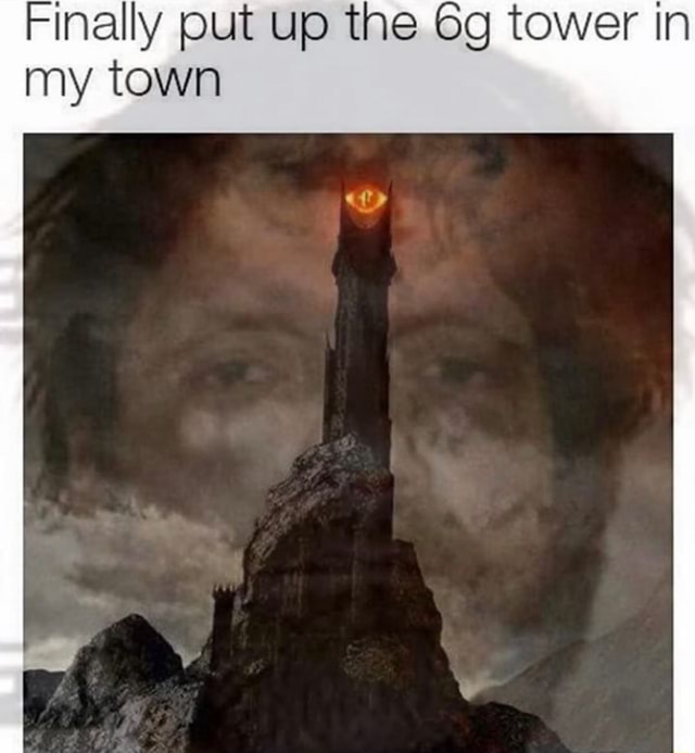 Finally put up the 6g tower in my town - iFunny