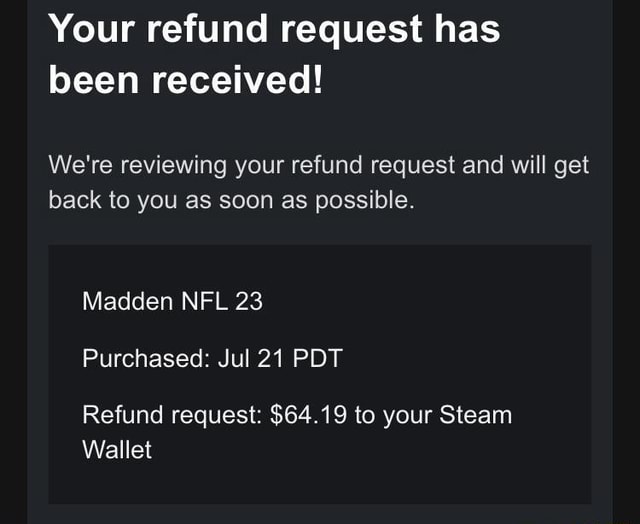 Your refund request has been received! We're reviewing your refund ...