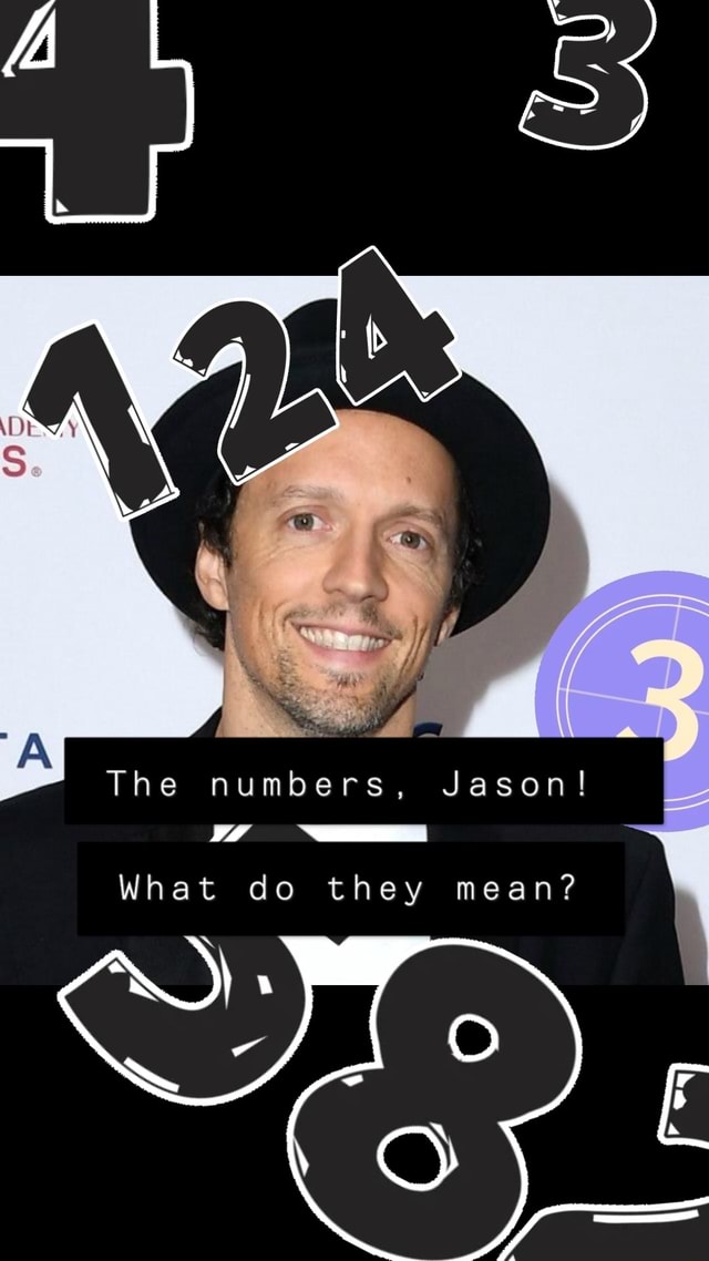 (2 The numbers, Jason! What do they mean? - iFunny