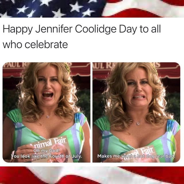 Ged Happy Jennifer Coolidge Day To All Who Celebrate Jar Makes Ahetdag
