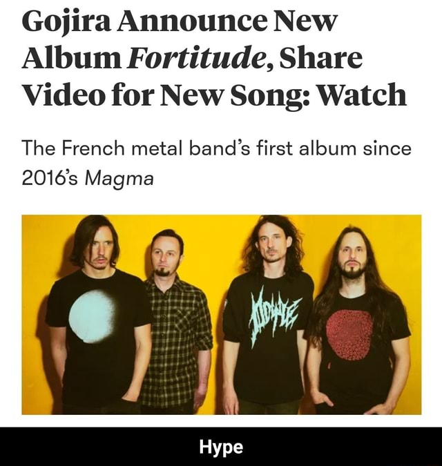 Gojira Announce New Album Fortitude, Share Video for New Song: Watch ...