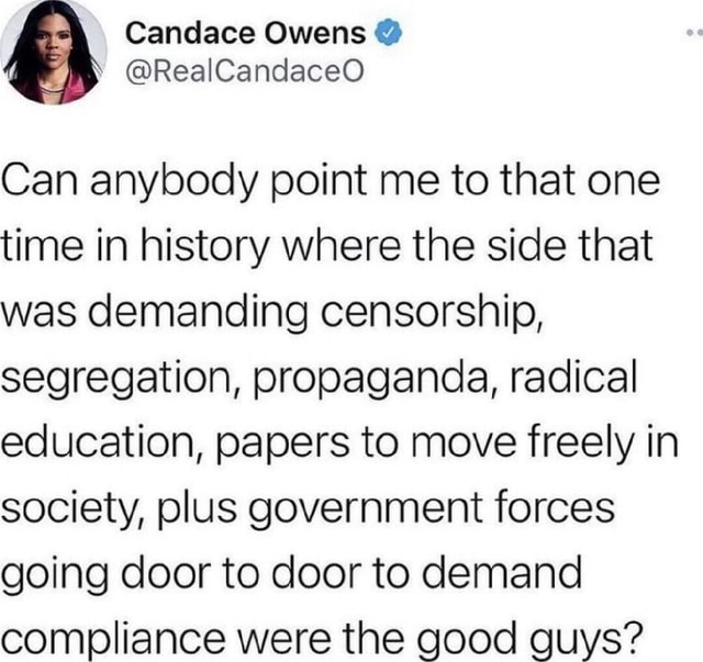 Candace Owens @ @RealCandaceO 6 Can anybody point me to that one time ...