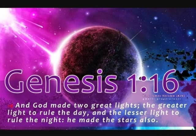 Genesis And God made two great lights; the 'greater light to rule the ...