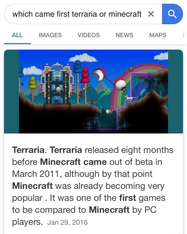 Which came first terraria or minecraft X E Terraria. Terraria released ...