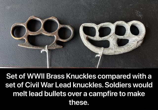 Set of WWII Brass Knuckles compared with a set of Civil War Lead ...