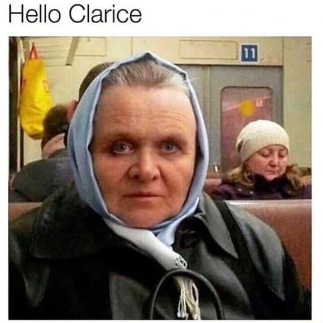 Hello Clarice - iFunny