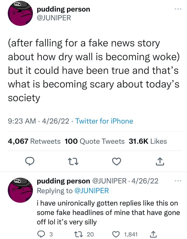 Pudding person @JUNIPER (after falling for a fake news story about how ...