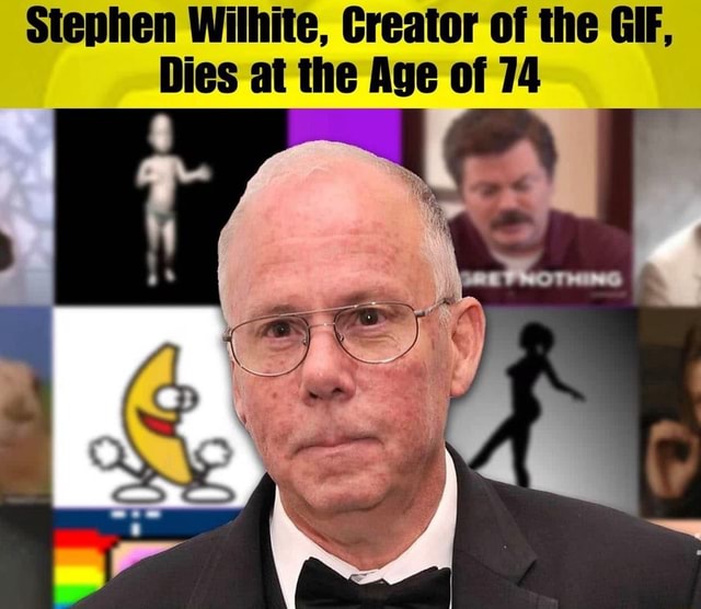 Stephen Wilhite, Creator of the GIF, Dies at the Age of 74 - iFunny