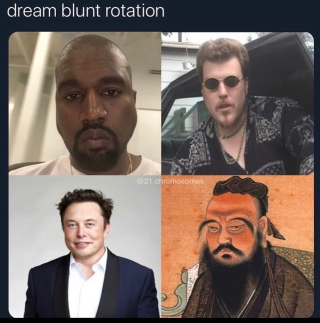 Dream blunt rotation - iFunny