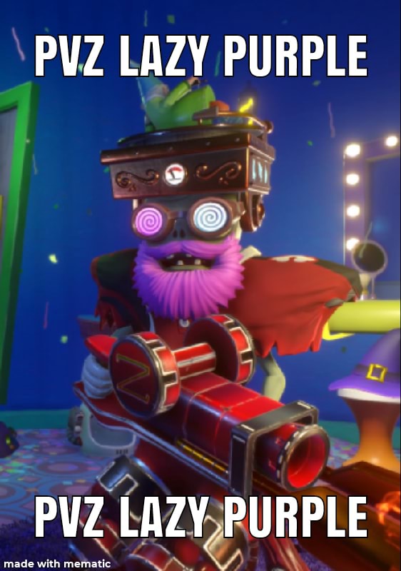 PVZ LAZY PURPLE PVZ LAZY PURPLE - iFunny