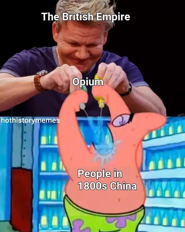 The British Empire Opium hothistorymemes People in 1800s China ...