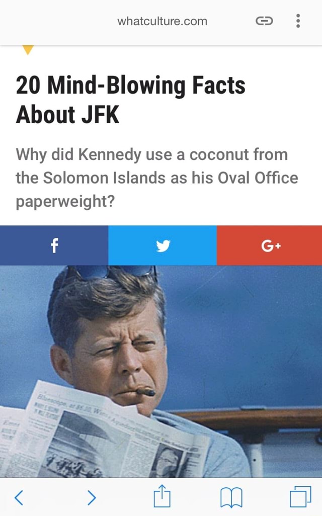 Whatculture.com C-2) 20 Mind-Blowing Facts About JFK the Solomon ...