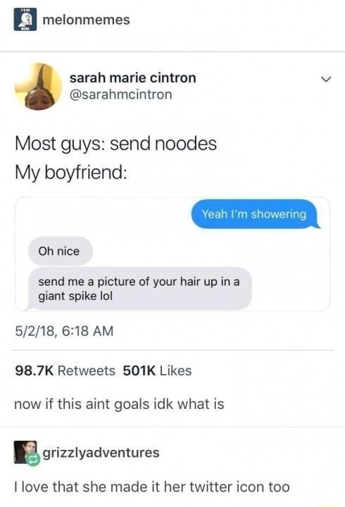 Melonmemes sarah marie cintron v Most guys: send noodes My boyfriend ...