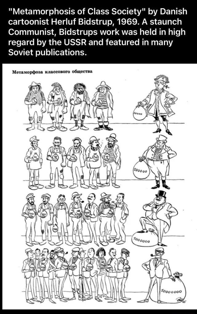 "Metamorphosis of Class Society" by Danish cartoonist Herluf Bidstrup ...