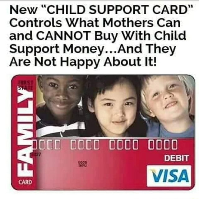New "CHILD SUPPORT CARD" Controls What Mothers Can and CANNOT Buy With ...