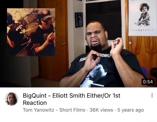 BigQuint Elliott Smith Ist Reaction Tom Yanowitz - Short Films - views ...