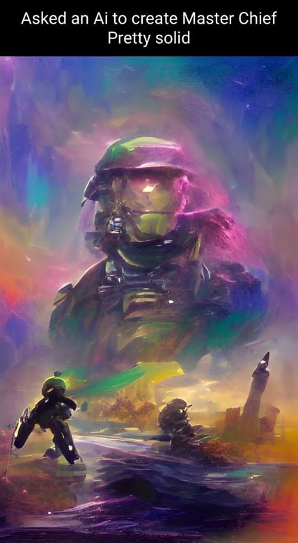 Asked an Ai to create Master Chief Pretty solid - iFunny