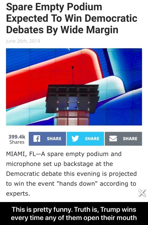 Spare Empty Podium Expected To Win Democratic Debates By Wide Margin ...