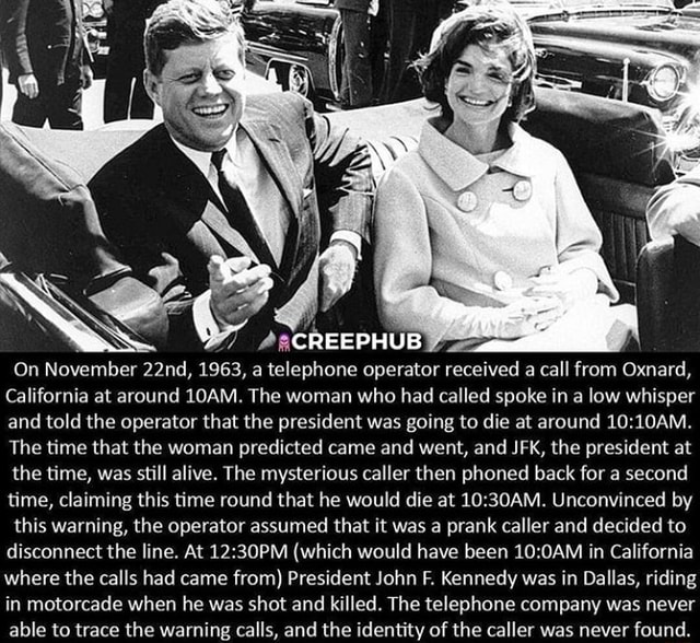 On November 22nd, 1963, a telephone operator received a call from ...