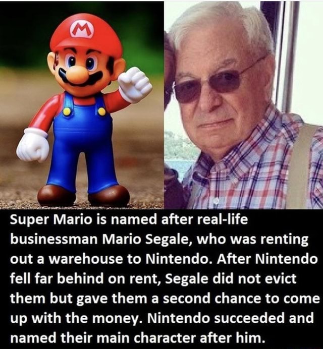 Super Mario is named after real- businessman Mario Segale, who was ...