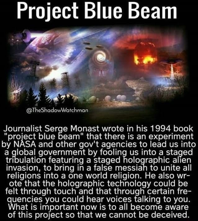 Project Blue Beam Journalist Serge Monast wrote in his 1994 book ...