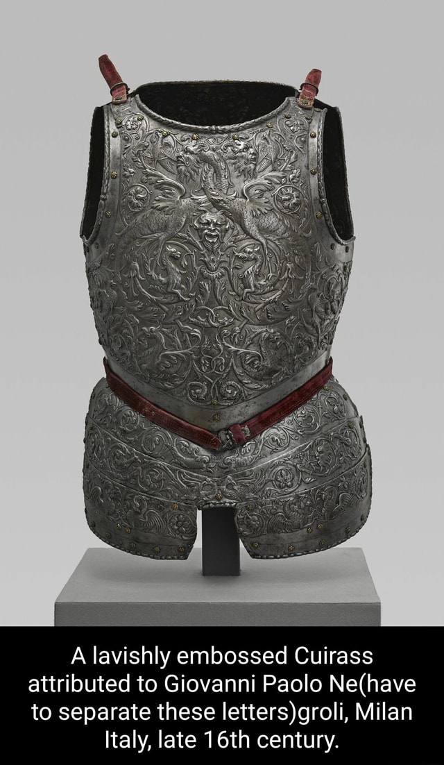 A lavishly embossed Cuirass attributed to Giovanni Paolo to separate ...