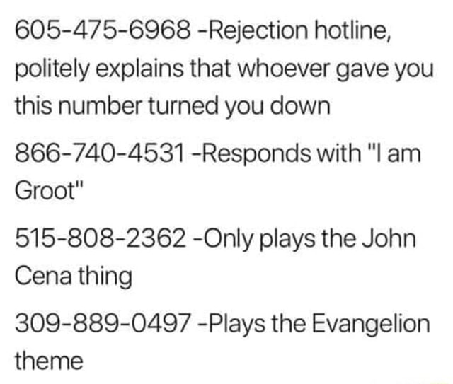 605-475-6968 -Rejection hotline, politely explains that whoever gave ...