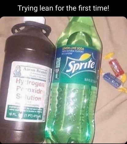 Trying lean for the first time! - iFunny
