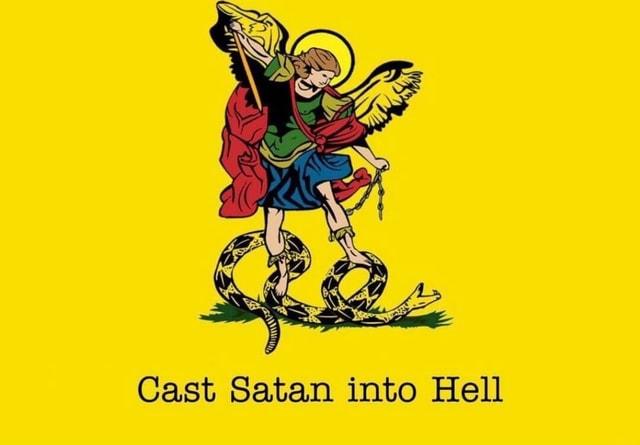 Cast Satan into Hell - iFunny