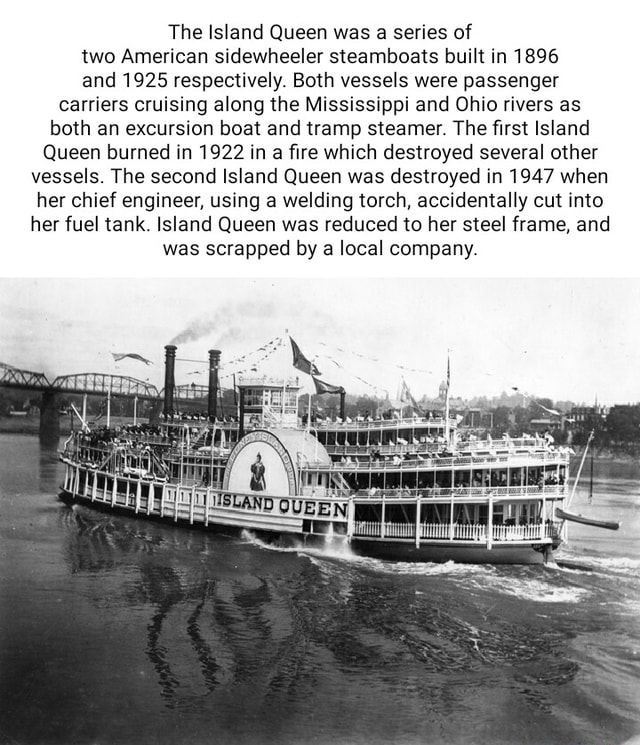 The Island Queen was a series of two American sidewheeler steamboats ...