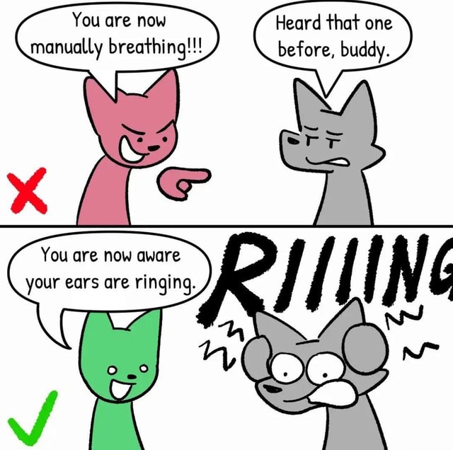 You are now manually breathing!!! Heard that one before, buddy. You are ...
