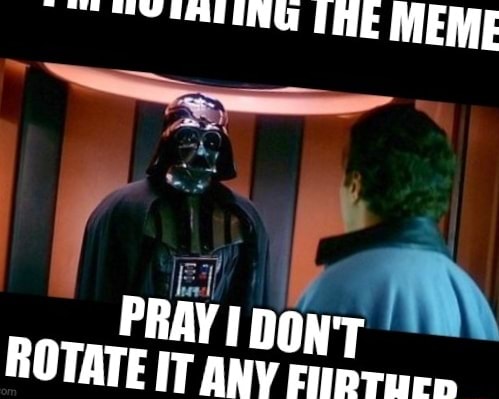 THE MEME ROTATE IT Anw r::...__ - iFunny