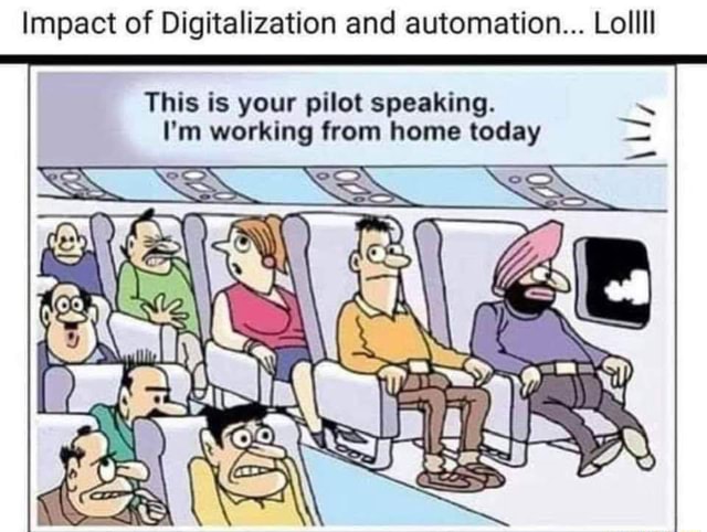 Automation - Impact of Digitalization and automation... Lollll This is ...