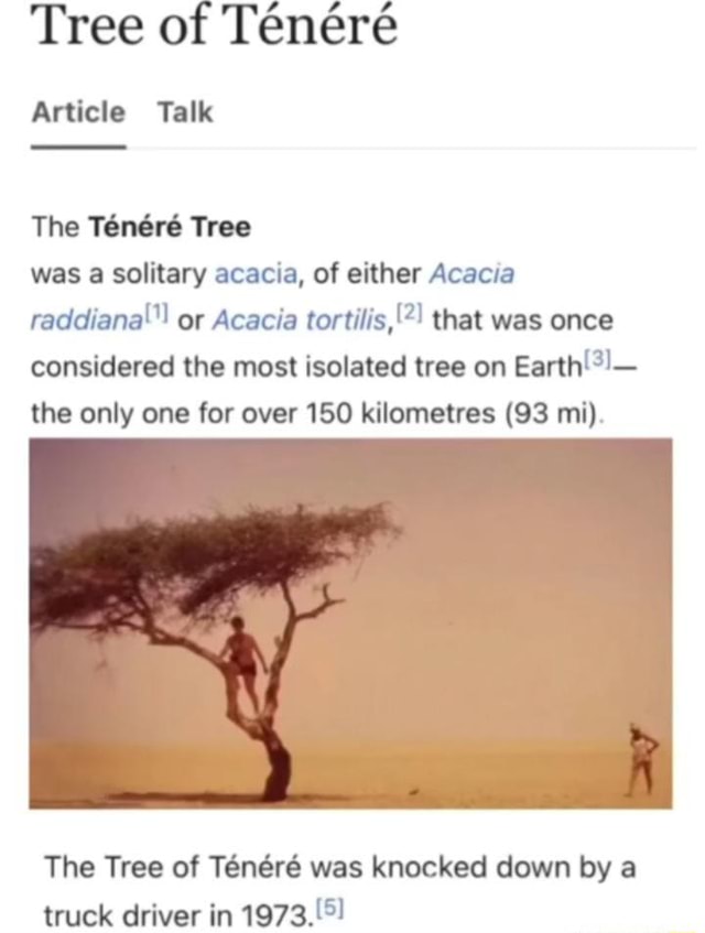 Tree of Tenere Article Talk The Tnrre Tree was a solitary acacia, of ...
