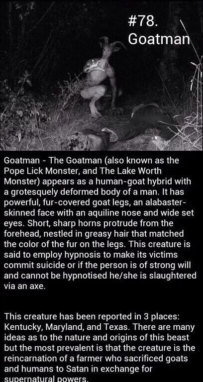 #78. Goatman Goatman The Goatman (also known as the Pope Lick Monster ...