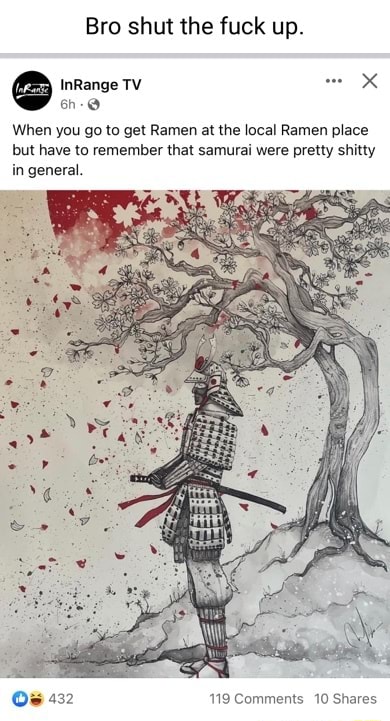 Bro shut the fuck up. inRange TV When you go to get Ramen at the local ...