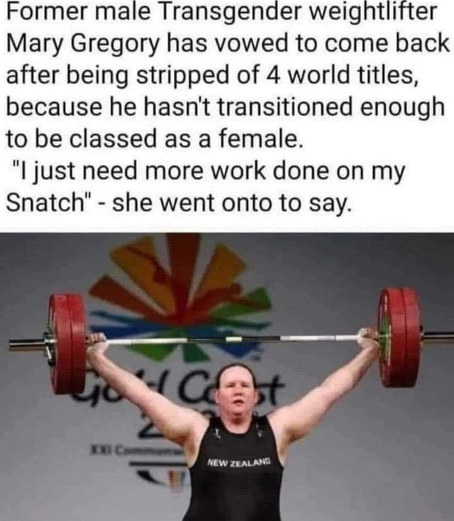Former male Transgender weightlifter Mary Gregory has vowed to come ...