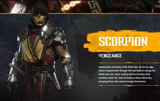 SCORPION VENGEANCE Grandmaster Scorpion ofthe Shial Ryu, Driven by rage ...