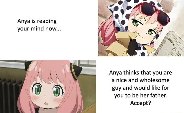 Anya is reading your mind now... Anya thinks that you are a nice and ...