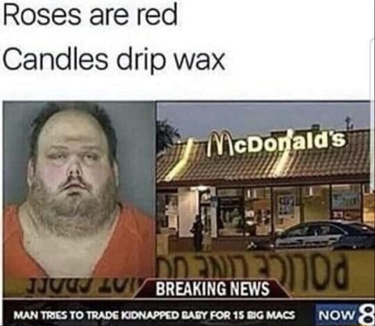 Meme dump kinda sus - Roses are red Candles drip wax wy 7 BREAKING NEWS ...