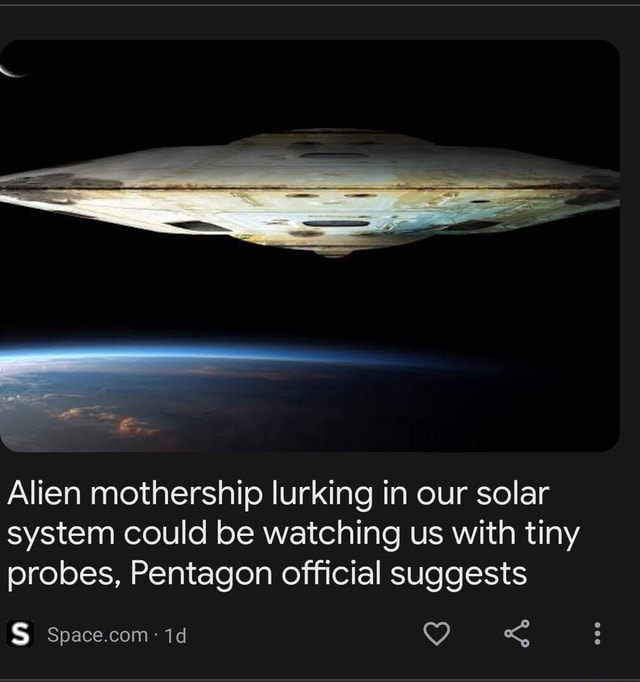 Alien mothership lurking in our solar system could be watching us with ...